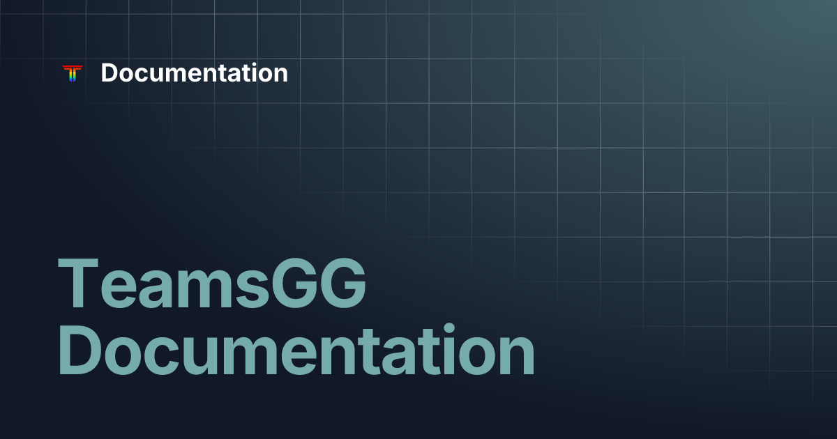 TeamsGG Documentation | Documentation