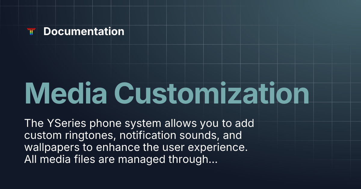 Media Customization | Documentation