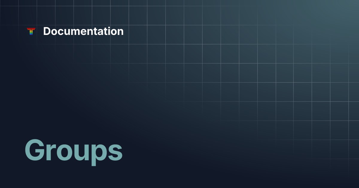 Groups | Documentation